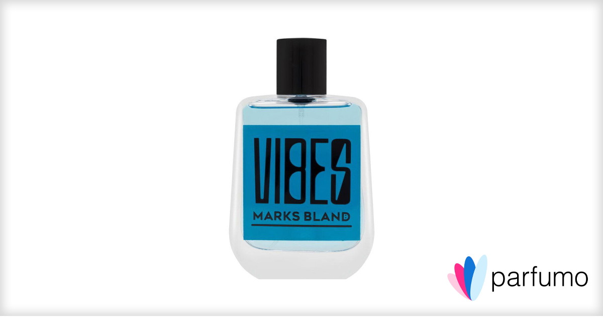 Vibes by Marks Bland » Reviews & Perfume Facts