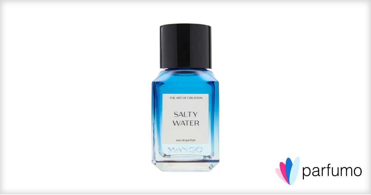Salty Water von Mango » Meinungen & Duftbeschreibung