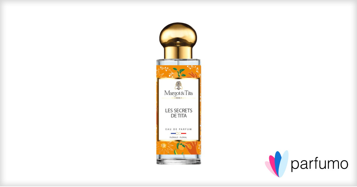 Les Secrets de Tita by Margot & Tita » Reviews & Perfume Facts
