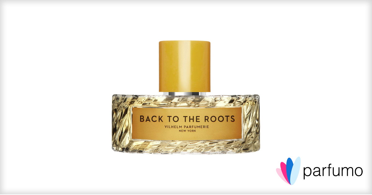 Back to the Roots by Vilhelm Parfumerie » Reviews & Perfume Facts