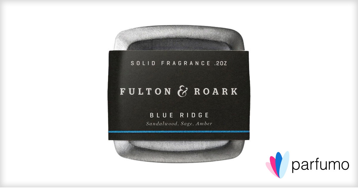 Blue Ridge / Ltd Reserve № 08 by Fulton & Roark (Solid Fragrance ...