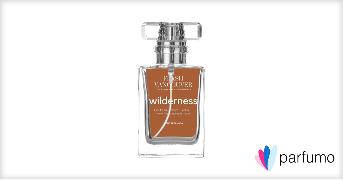 Wilderness by Flash Vancouver » Reviews & Perfume Facts