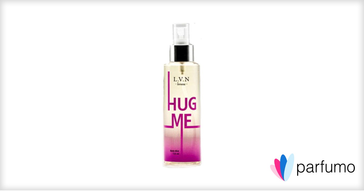 Hug Me by L.V.N. - Lovana » Reviews & Perfume Facts