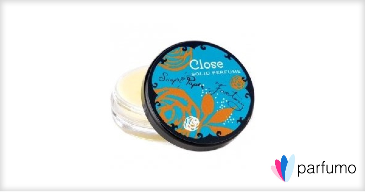 Close by Soap & Paper Factory » Reviews & Perfume Facts