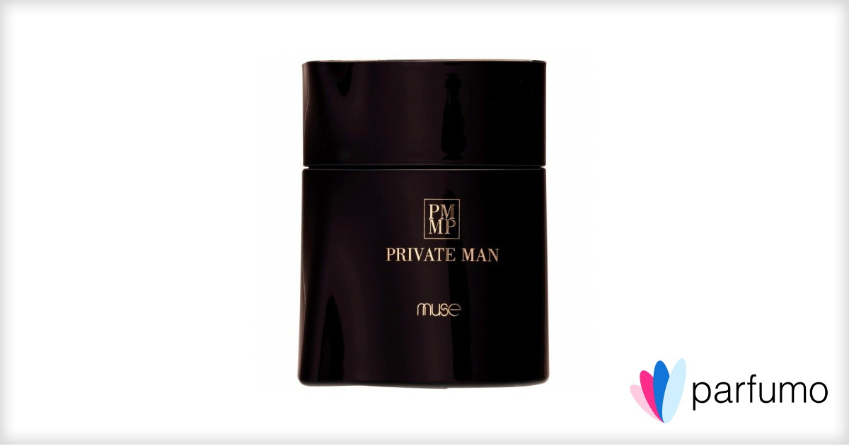 Private Man by Muse » Reviews & Perfume Facts