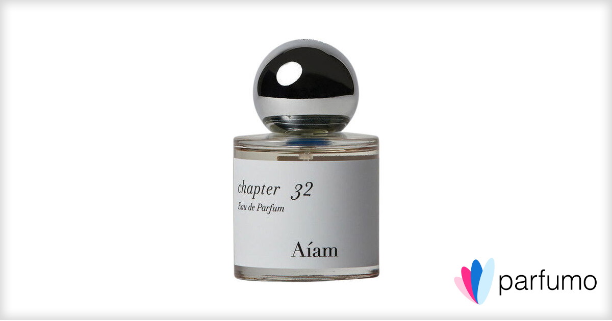 Chapter 32 / チャプター 32 von Aíam (Eau de Parfum) » Meinungen & Duftbeschreibung