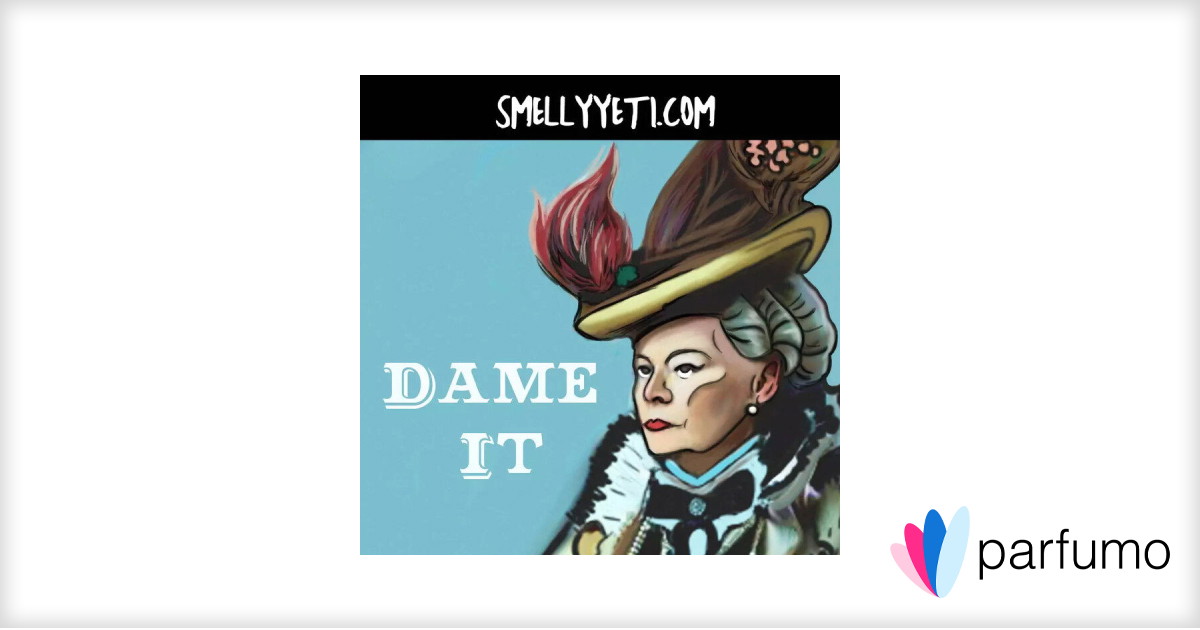 Dame It by Smelly Yeti » Reviews & Perfume Facts