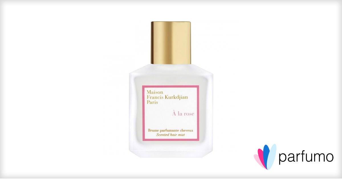 À la Rose by Maison Francis Kurkdjian (Brume Cheveux) » Reviews ...