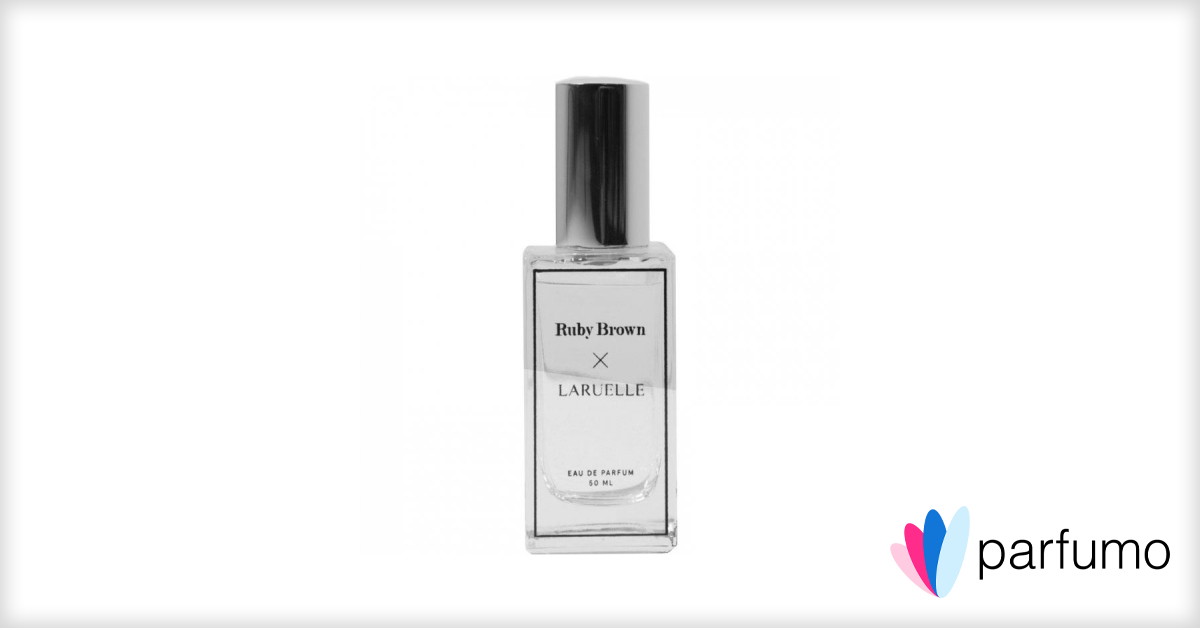 Ruby Brown - x Laruelle » Reviews & Perfume Facts