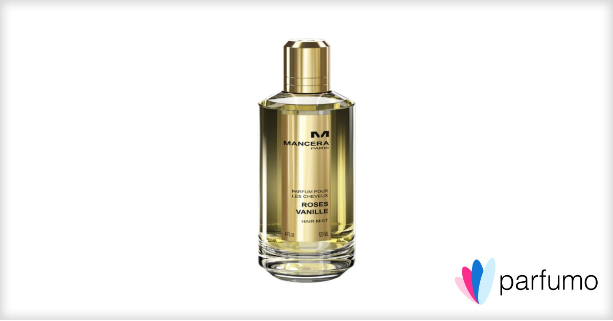 Roses Vanille by Mancera (Hair Mist) » Reviews & Perfume Facts