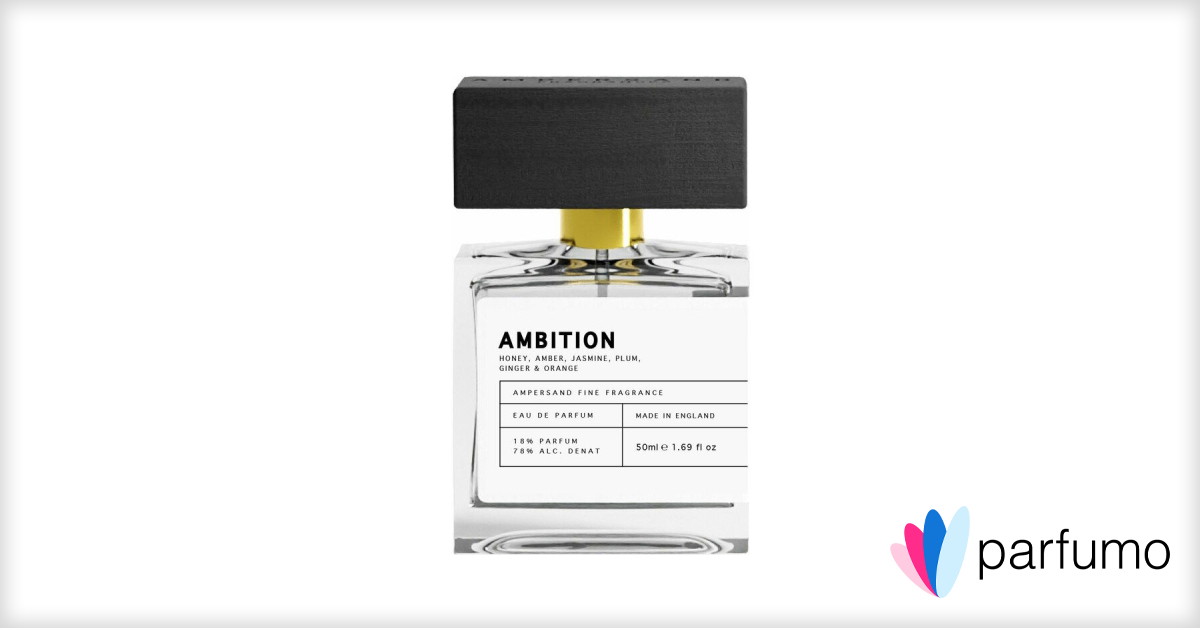 Ambition by Ampersand » Reviews & Perfume Facts