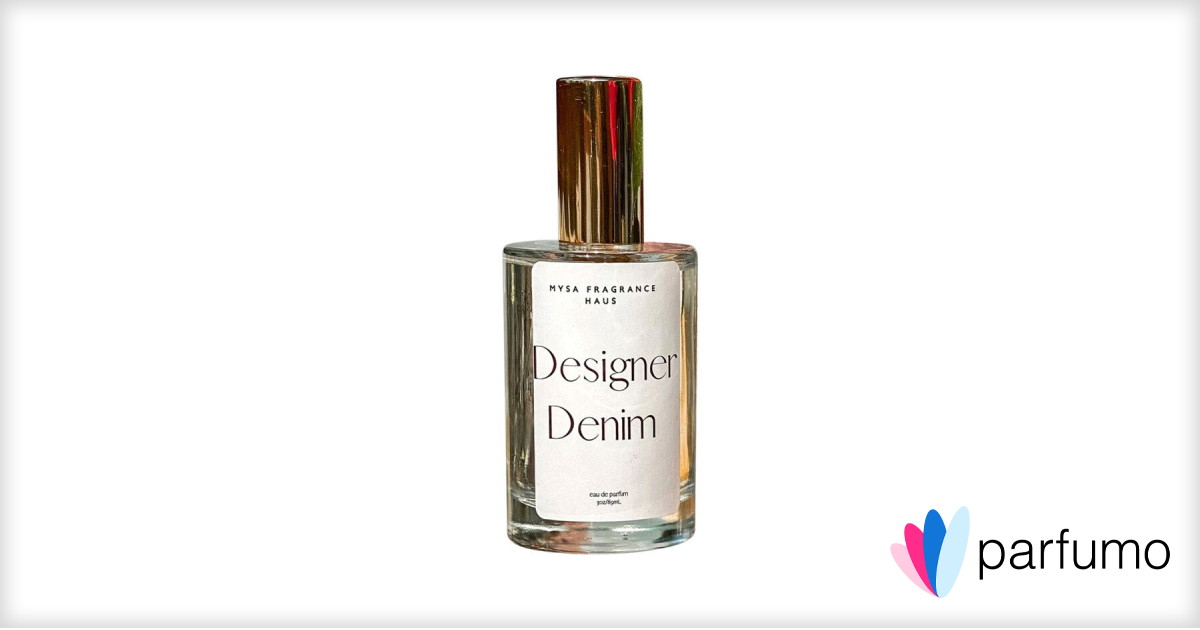 Designer Denim by Mysa Fragrance Haus » Reviews & Perfume Facts