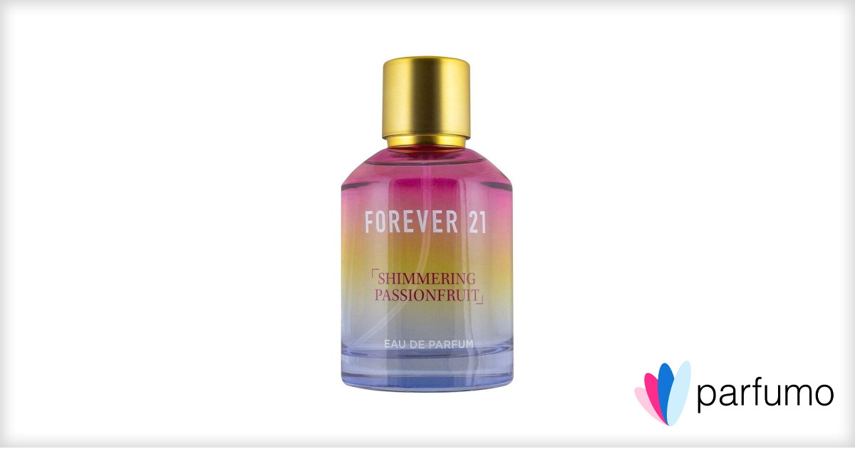 Shimmering Passionfruit by Forever 21 » Reviews & Perfume Facts