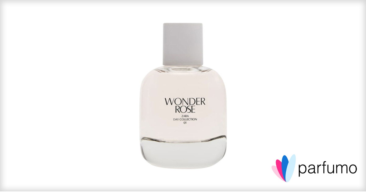 Wonder Rose / Zara Day Collection: 01 - Wonder Rose 2021 Eau de ...