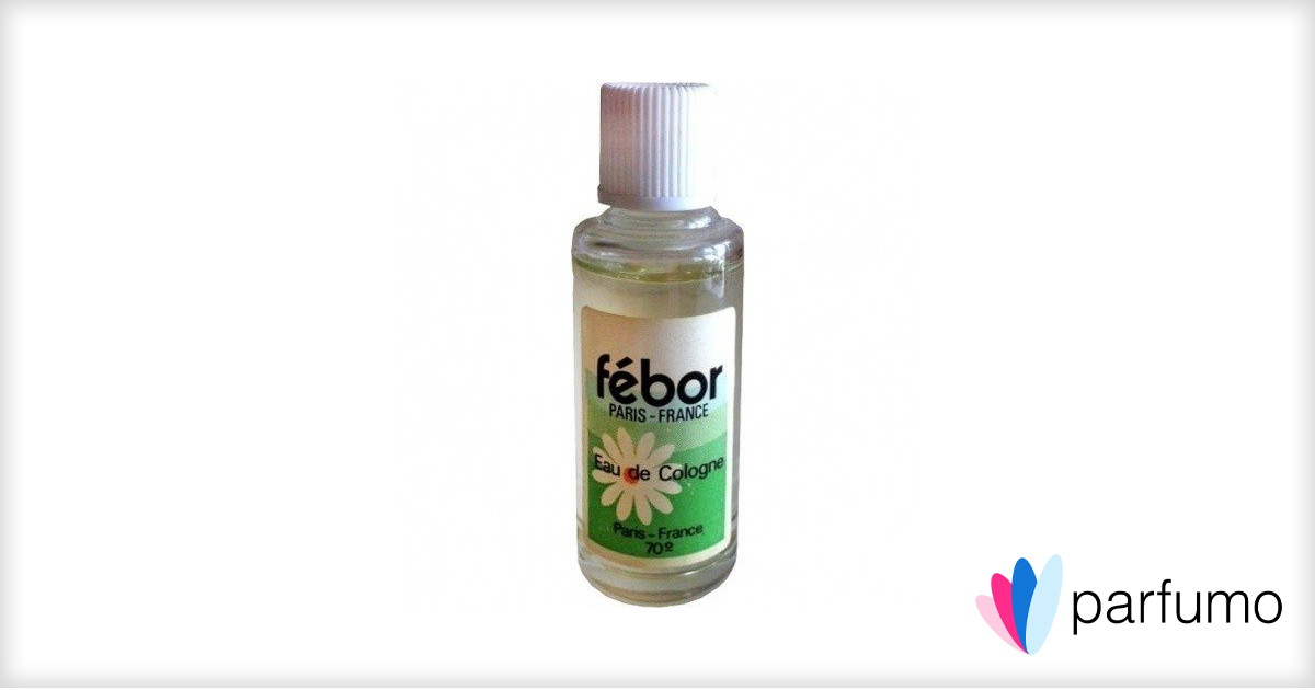 Fébor Eau de Cologne by Fébor » Reviews & Perfume Facts