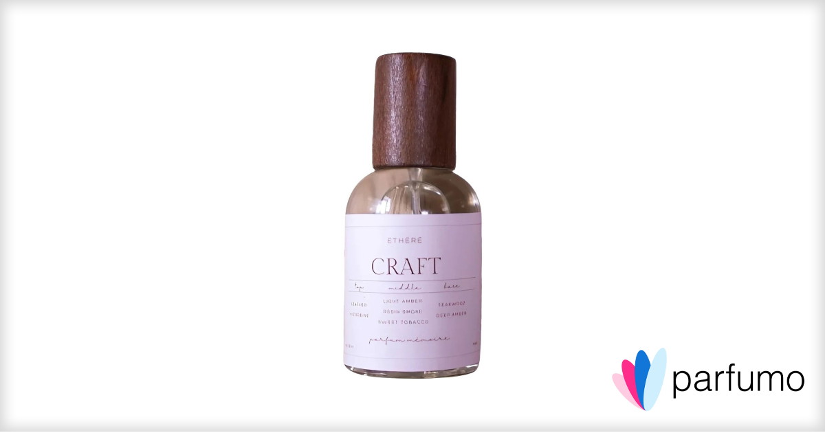 Craft by Ethéré » Reviews & Perfume Facts