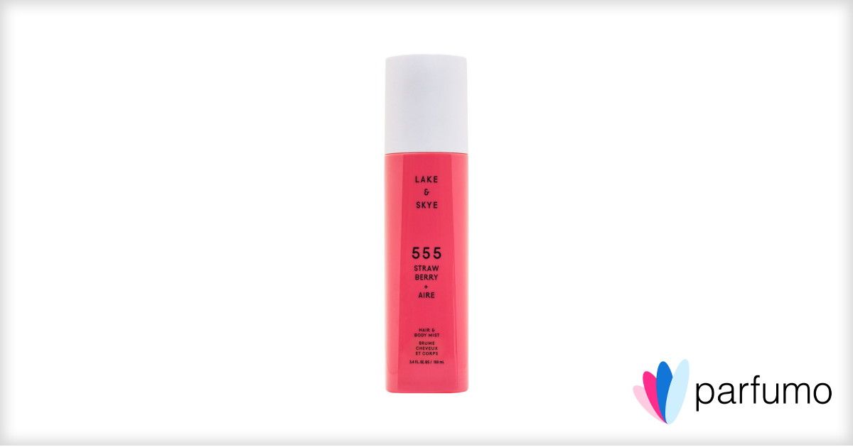 555 Strawberry + Aire by Lake & Skye » Reviews & Perfume Facts