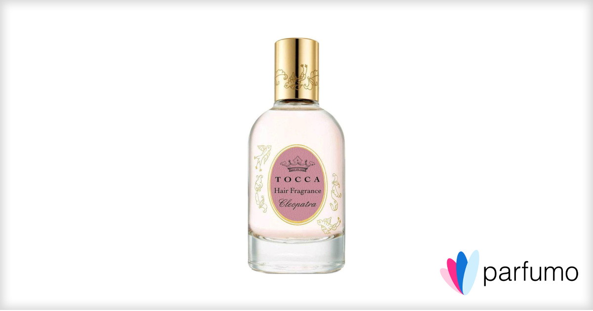 Cleopatra by Tocca (Hair Fragrance) » Reviews & Perfume Facts