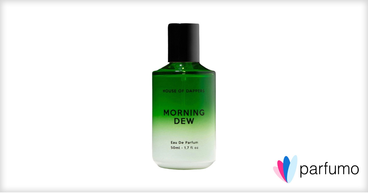 Morning Dew by House of Dappers » Reviews & Perfume Facts