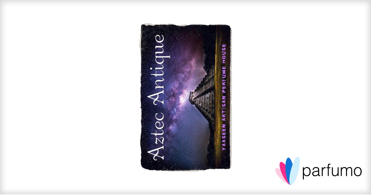 Aztec Antique von Yaaseen » Meinungen & Duftbeschreibung