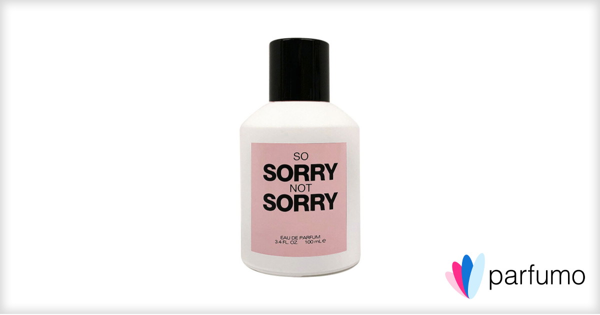 So Sorry Not Sorry by Tween » Reviews & Perfume Facts