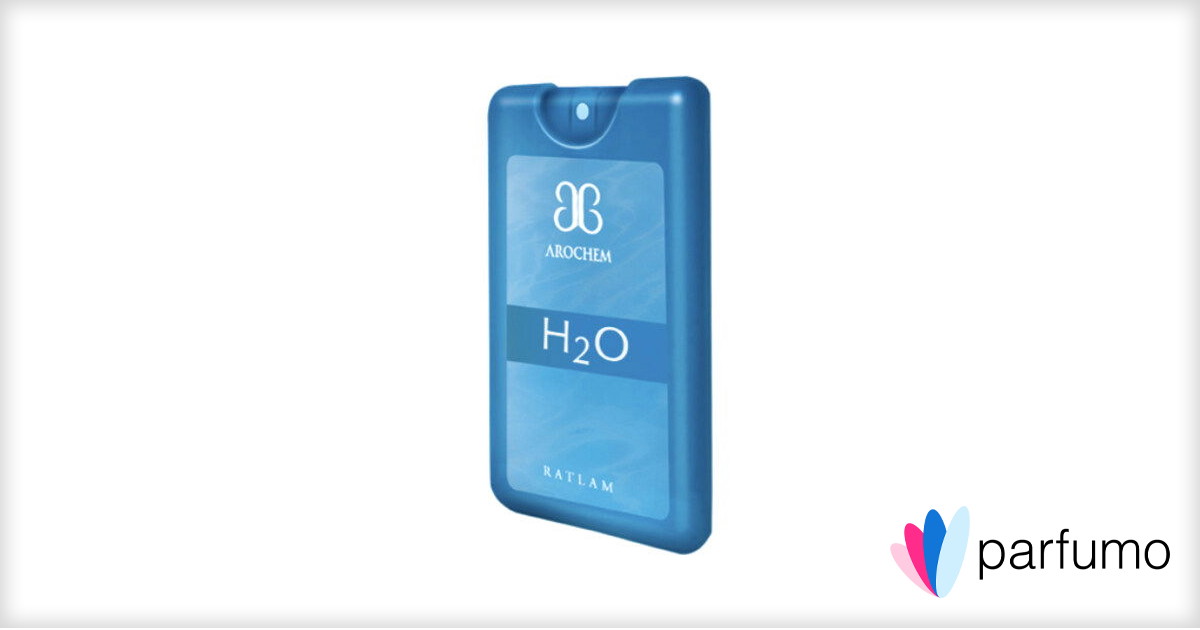 H₂O by Arome / Arochem » Reviews & Perfume Facts