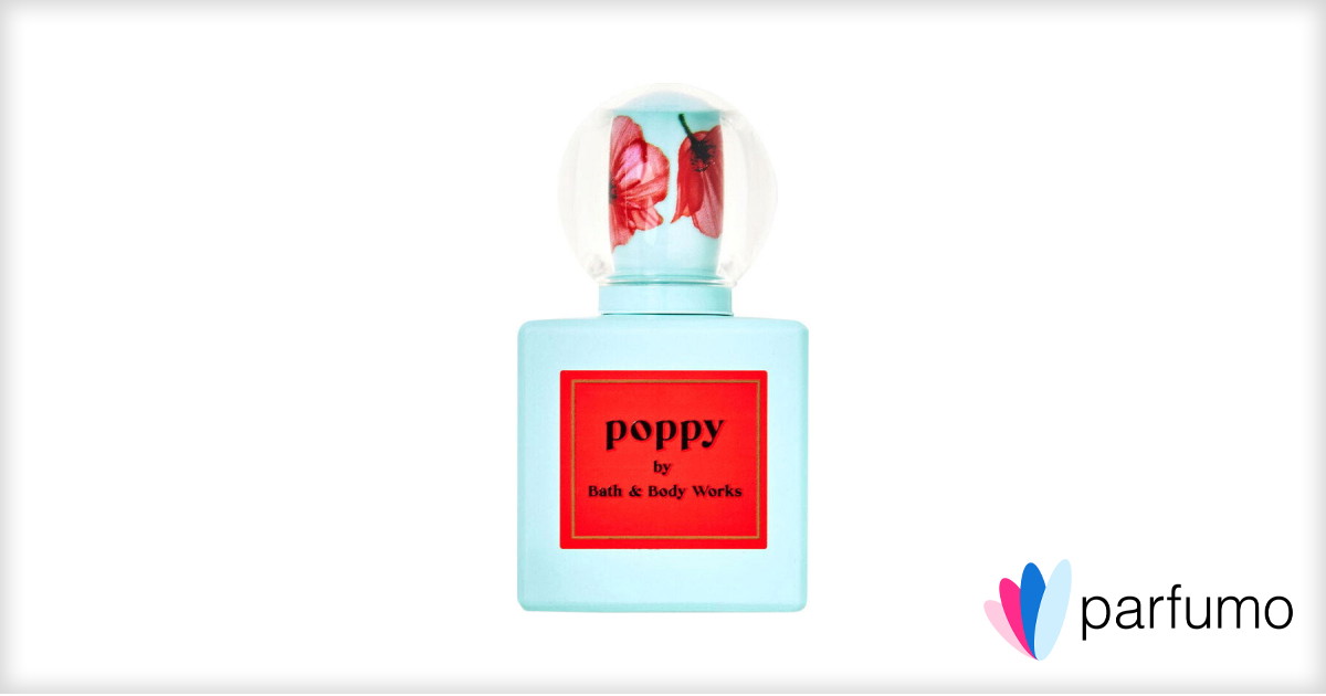 Poppy by Bath & Body Works (Eau de Parfum) » Reviews & Perfume Facts
