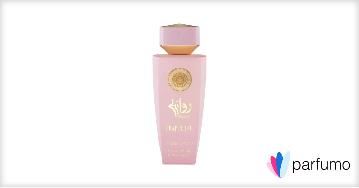 Riwaya Chapter-II by Gulf Orchid » Reviews & Perfume Facts