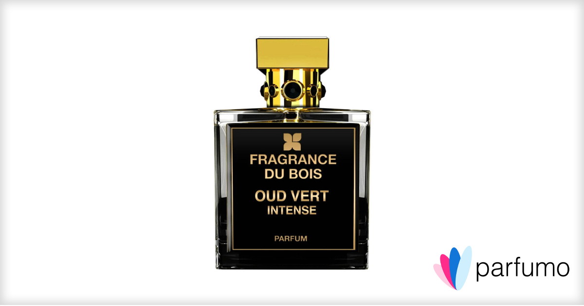Oud Vert Intense by Fragrance Du Bois » Reviews & Perfume Facts
