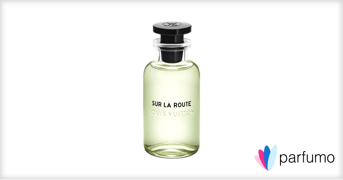 Sur la Route by Louis Vuitton » Reviews & Perfume Facts