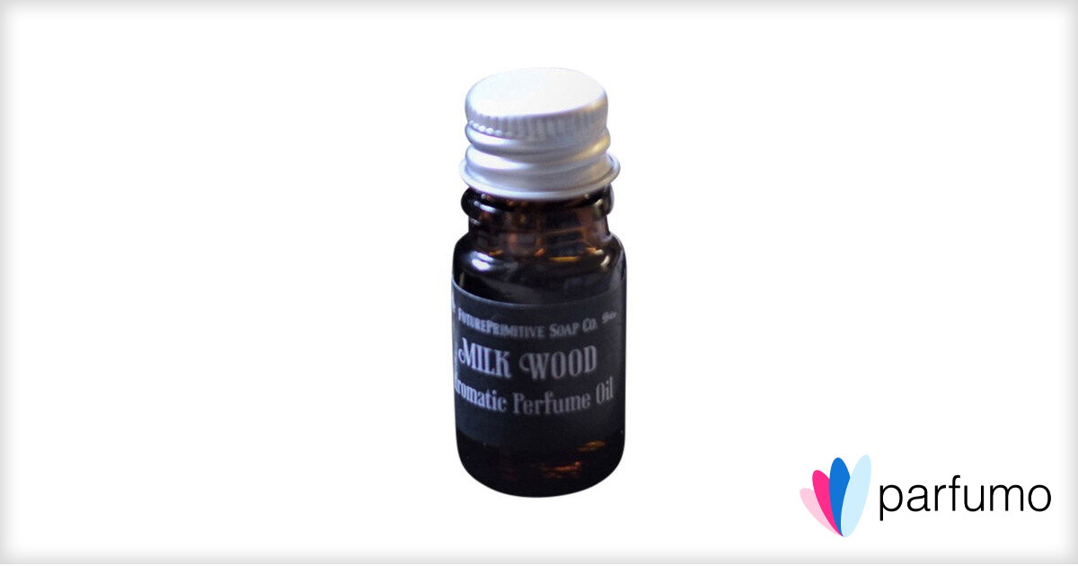 Milk Wood by Future Primitive Soap Co. (Perfume Oil) » Reviews ...