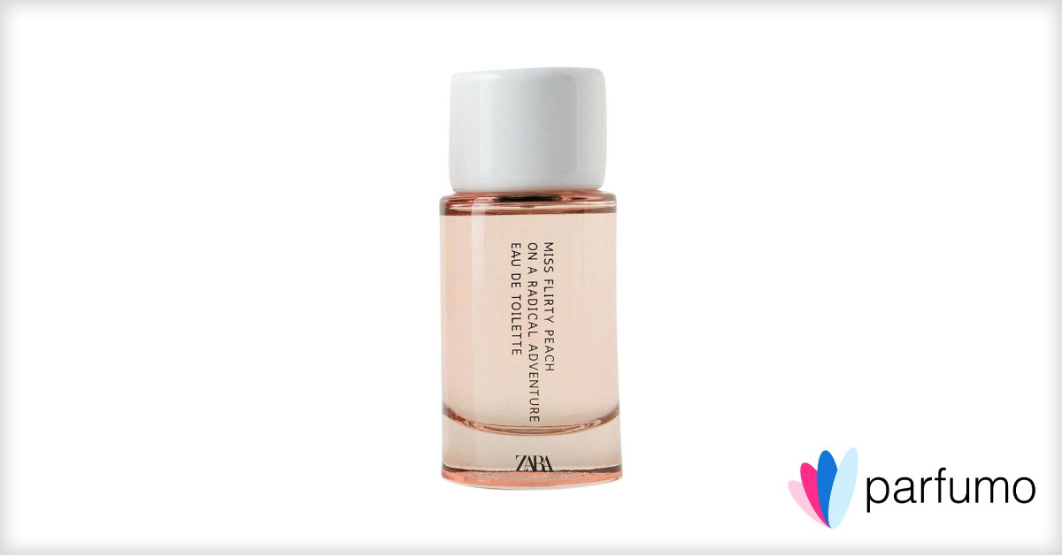 Miss Flirty Peach on a Radical Adventure by Zara » Reviews & Perfume Facts