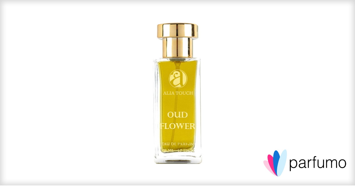 Oud Flower by Alia Touch / عالية تاتش » Reviews & Perfume Facts
