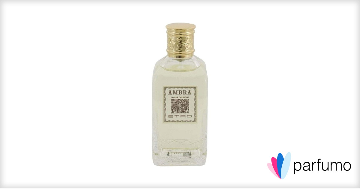 Ambra by Etro (Eau de Cologne) » Reviews & Perfume Facts