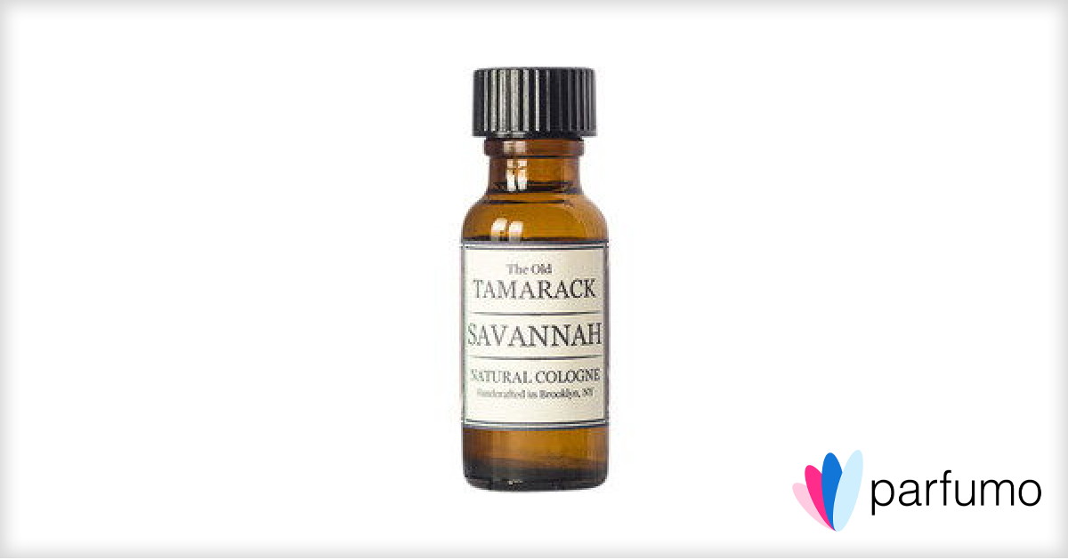 Savannah by The Old Tamarack (Cologne) » Reviews & Perfume Facts