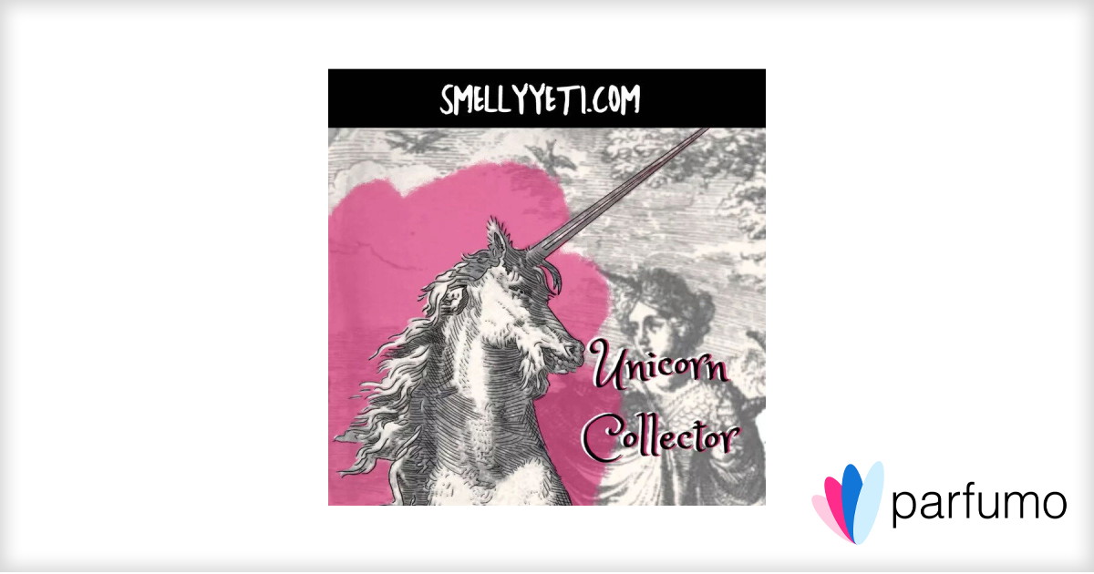 Unicorn Collector by Smelly Yeti » Reviews & Perfume Facts