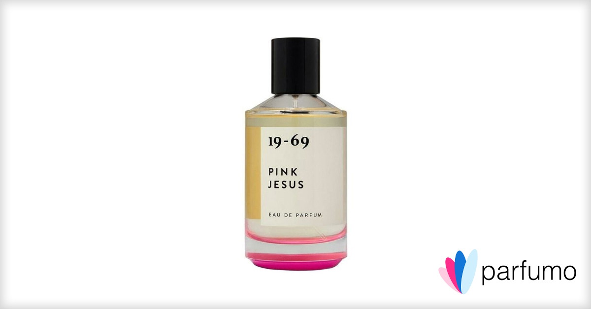 Pink Jesus by 19-69 » Reviews & Perfume Facts