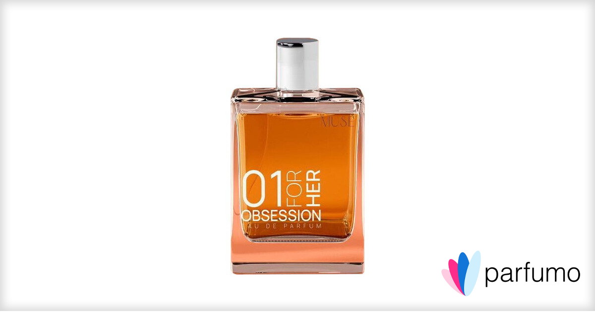 01 Obsession by The Muse Living » Reviews & Perfume Facts