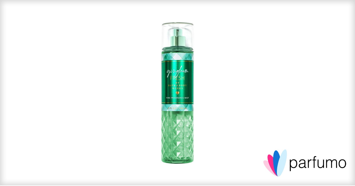 Gingham Fresh by Bath & Body Works (Body Mist) » Reviews & Perfume Facts