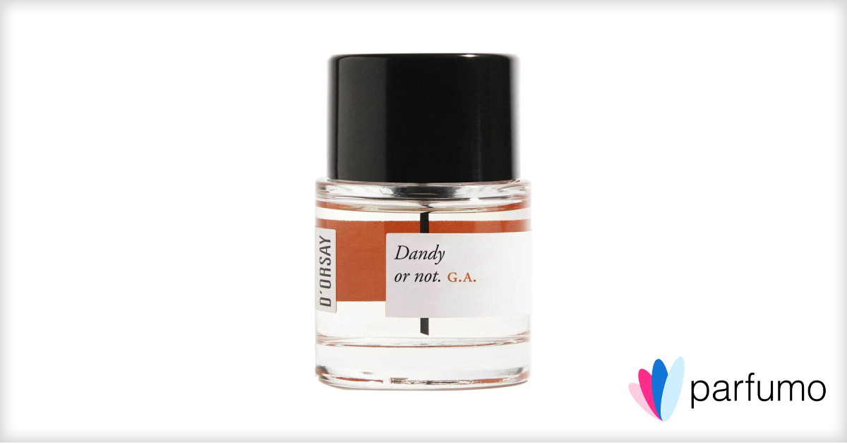 Dandy or not. G.A. by d'Orsay » Reviews & Perfume Facts