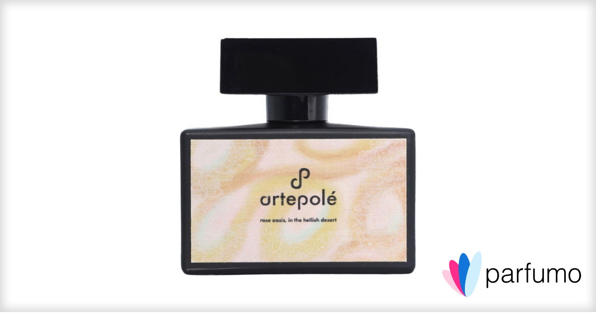 Rose Oasis, in the Hellish Desert by artepolé » Reviews & Perfume Facts