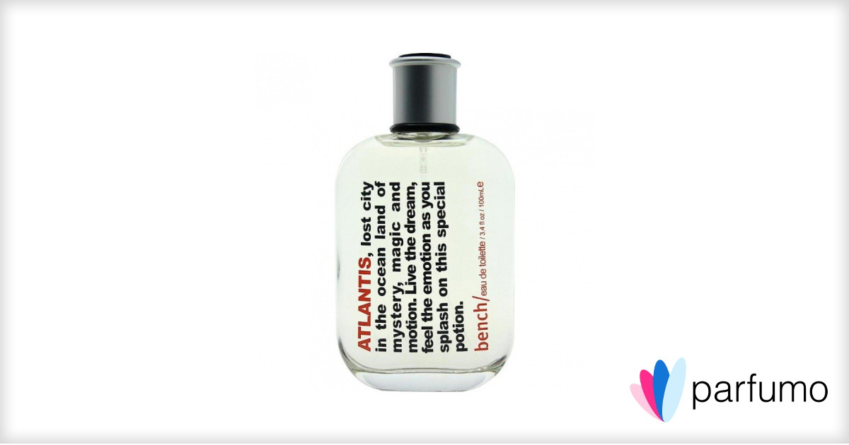Atlantis by Bench/ (Eau de Toilette) » Reviews & Perfume Facts