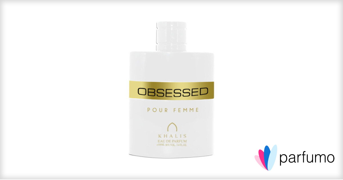 Obsessed by Khalis / خالص » Reviews & Perfume Facts