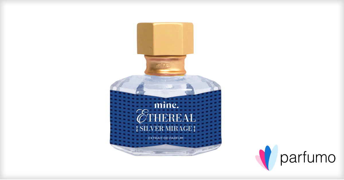 Ethereal Silver Mirage by mine. » Reviews & Perfume Facts
