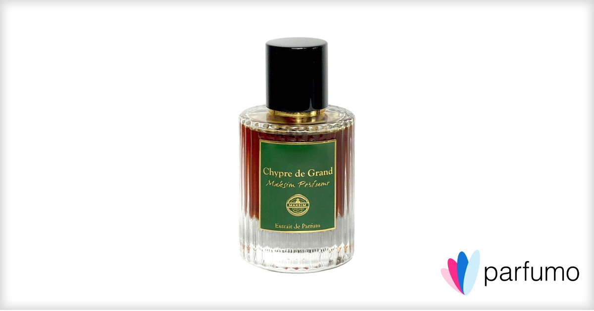 Chypre de Grand by Maksim Perfume » Reviews & Perfume Facts