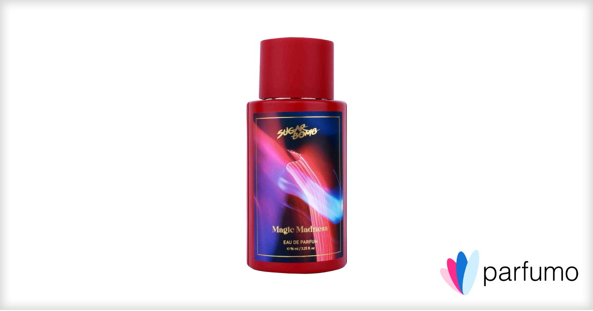 Magic Madness by SugarBomb » Reviews & Perfume Facts