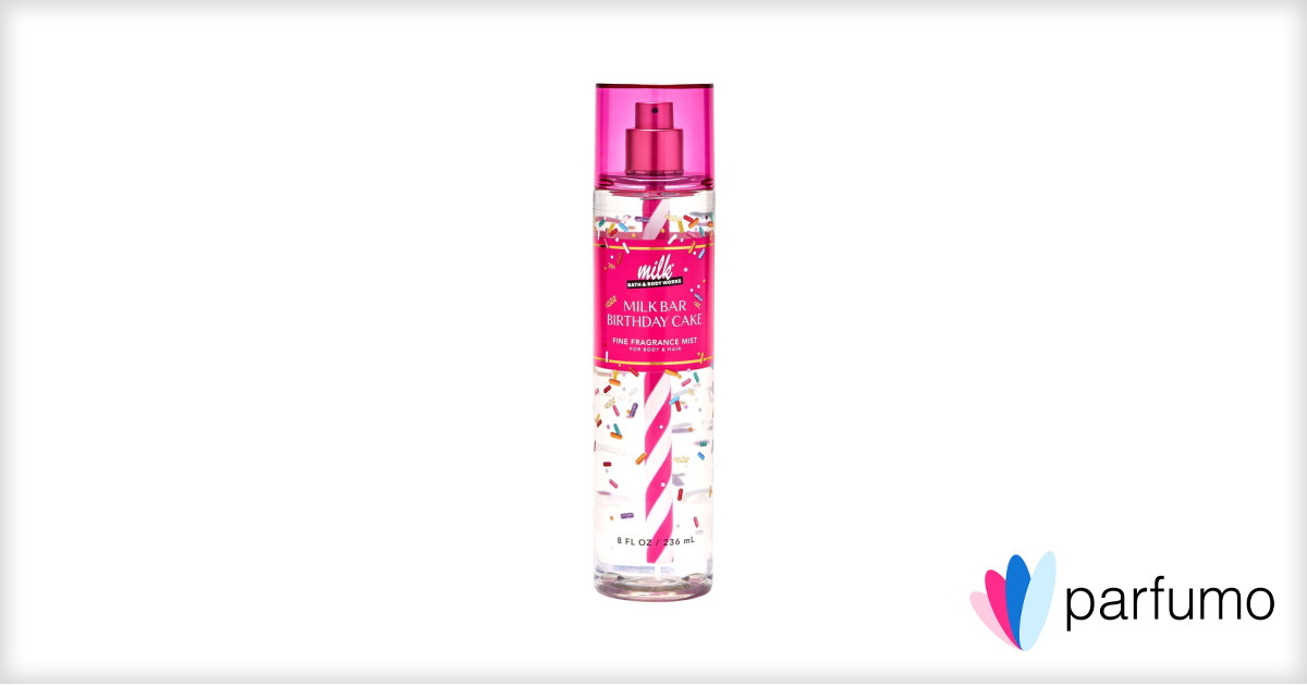 Milk Bar Birthday Cake by Bath & Body Works » Reviews & Perfume Facts