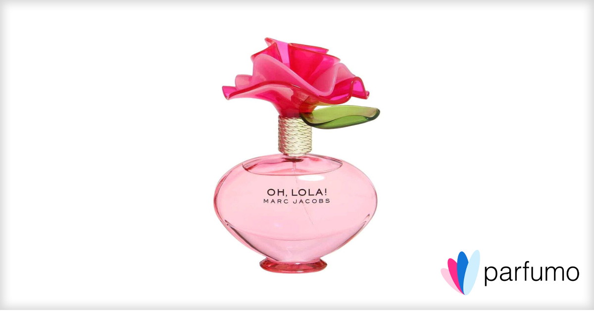 Oh, Lola! by Marc Jacobs » Reviews & Perfume Facts