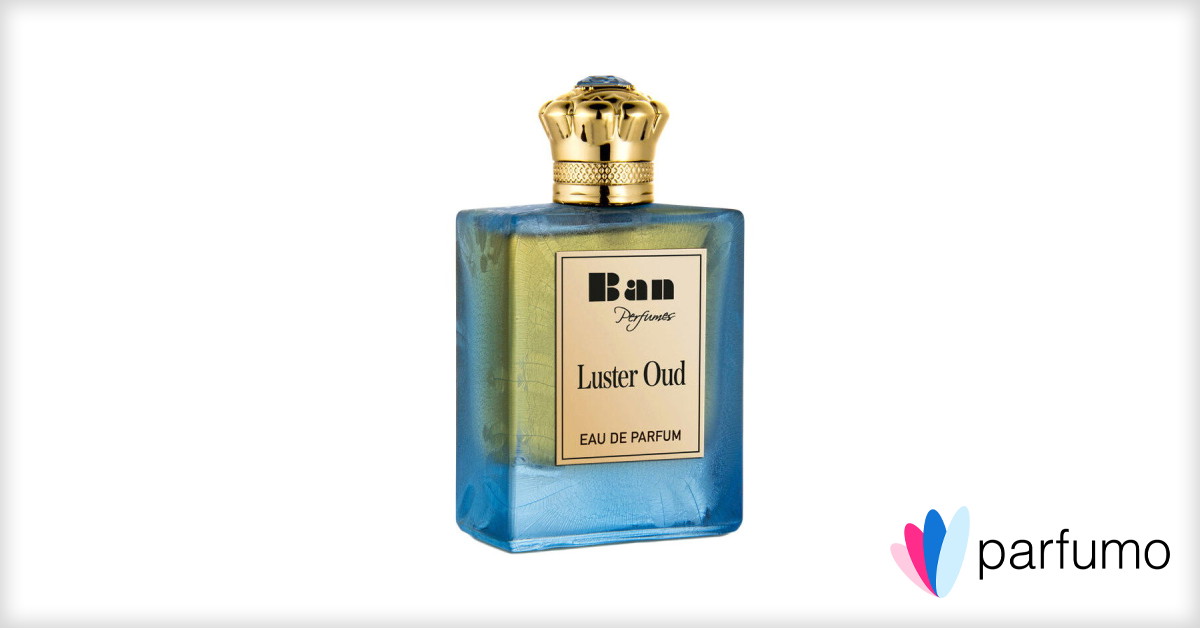 Luster Oud von Ban Perfumes » Meinungen & Duftbeschreibung