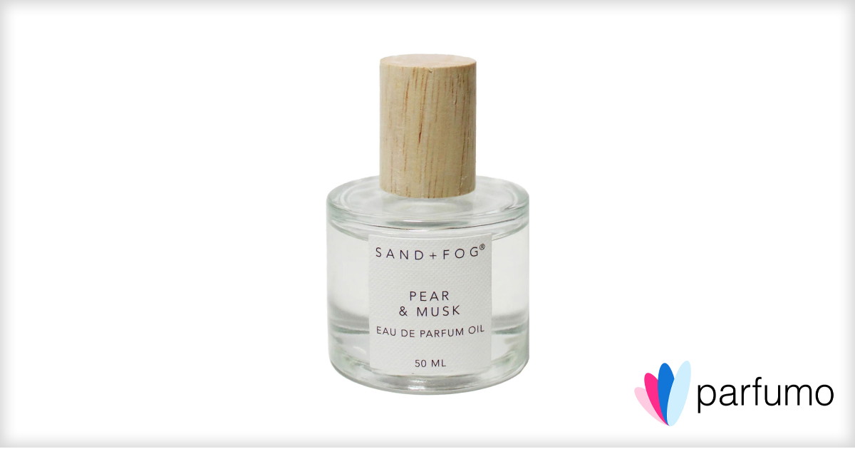Pear & Musk von Sand + Fog » Meinungen & Duftbeschreibung